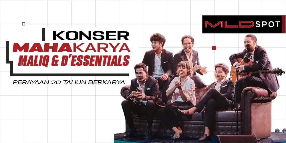 MLDSPOT | Kapan Konser 20 Tahun Berkarya Maliq & D'Essentials?