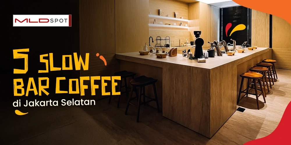 MLDSPOT | Lima Slow Bar Coffee di Jakarta Selatan