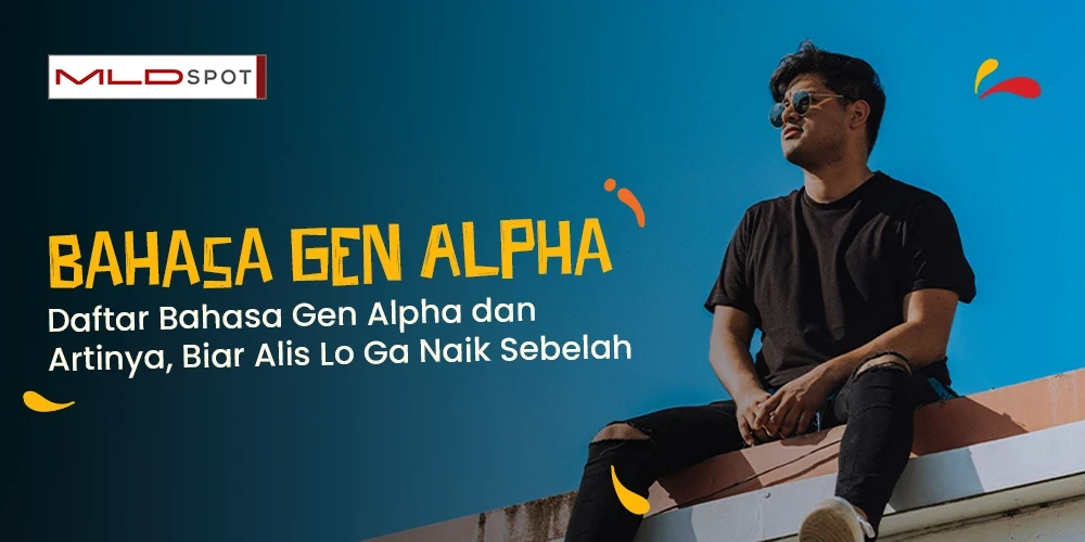 MLDSPOT | Daftar Bahasa Gen Alpha dan Artinya, Biar Alis Lo Ga Naik Sebelah