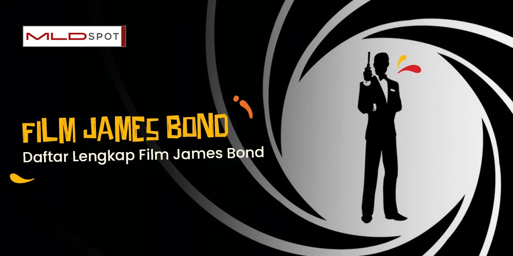 MLDSPOT | Daftar Lengkap Film James Bond