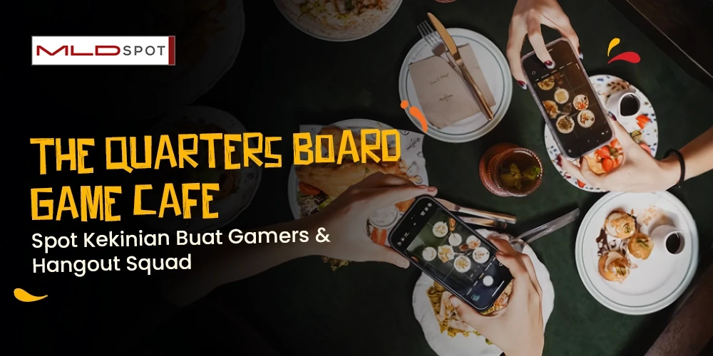 MLDSPOT | The Quarters Board Game Lounge: Nongkrong Ala Hogwarts di PIK