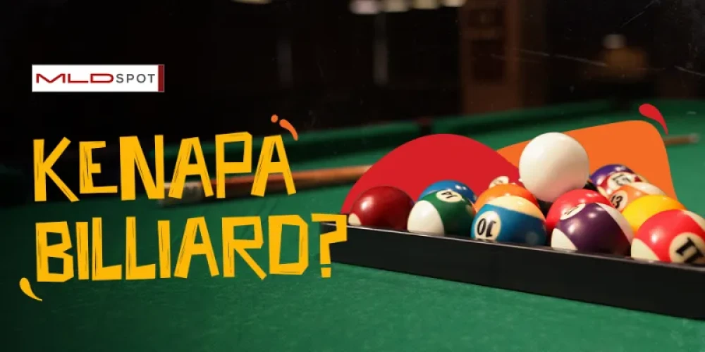 MLDSPOT | 6 Alasan Lo Cobain Main Billiard!